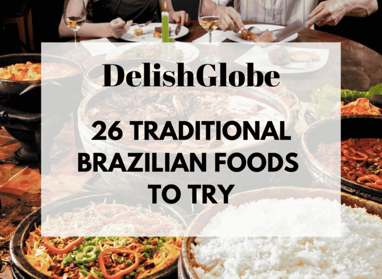 26 Traditional Brazilian Foods To Try | DelishGlobe